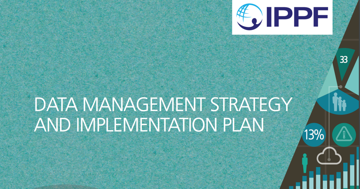 Data Management Strategy and Implementation Plan | IPPF